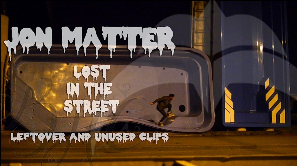 Jon Matter: Lost in the Streets edit – Be-Mag